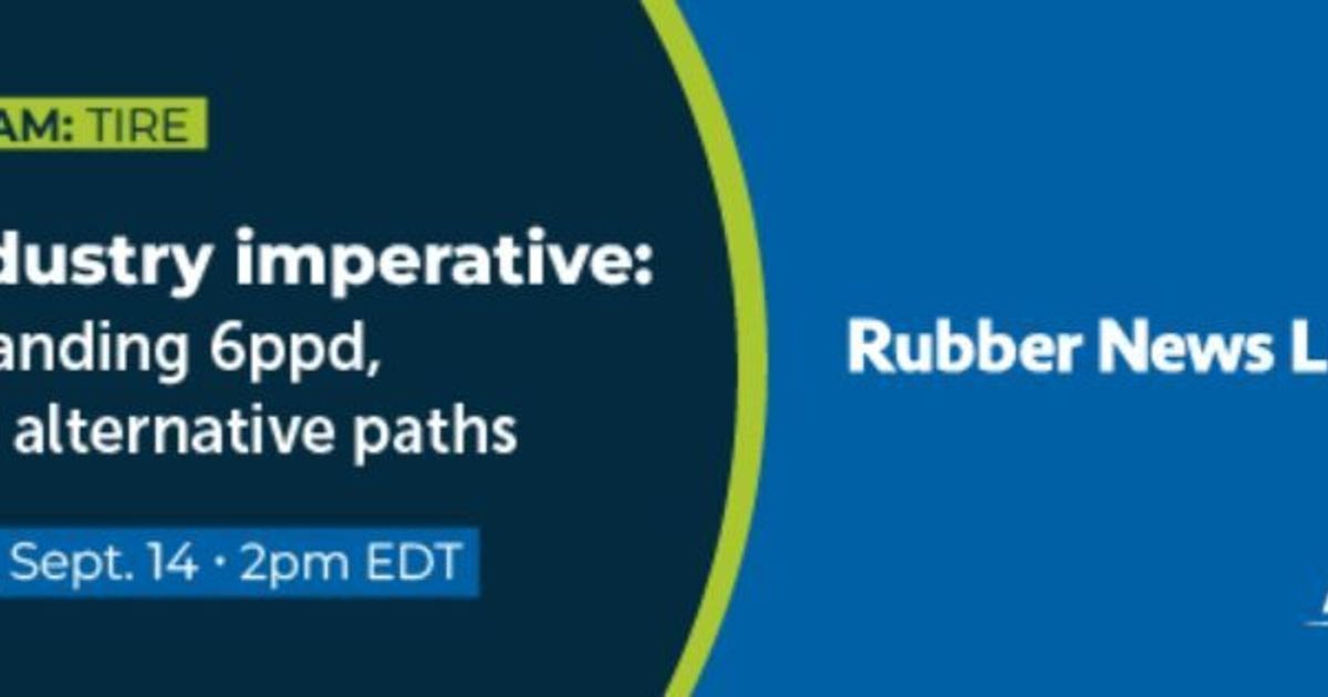 6ppd the focus of Rubber News livestream with USTMA, California ...